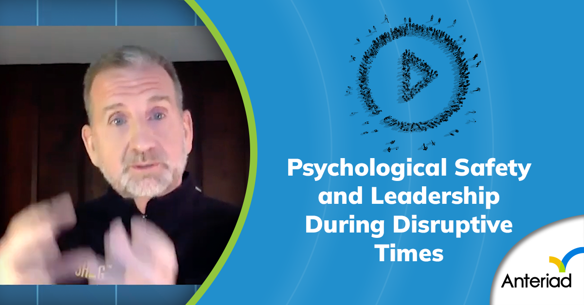 Psychological Safety and Leadership During Disruptive Times
